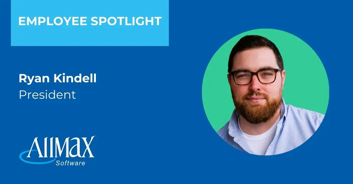 Employee Spotlight: Ryan Kindell, AllMax President | AllMax Software